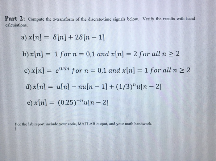 Solved Compute The Z Transform Of The Discrete Time Signals