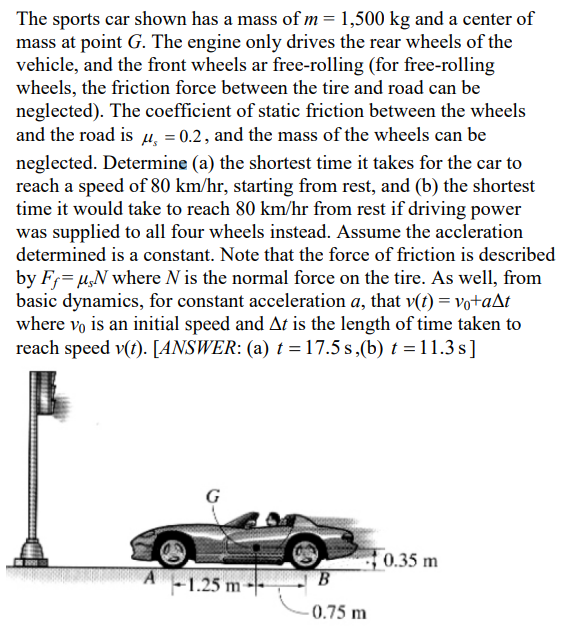 Solved The sports car shown has a mass of m=1,500 kg and a | Chegg.com