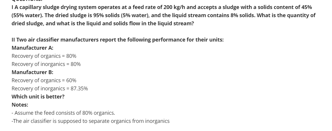 Solved I A capillary sludge drying system operates at a feed | Chegg.com