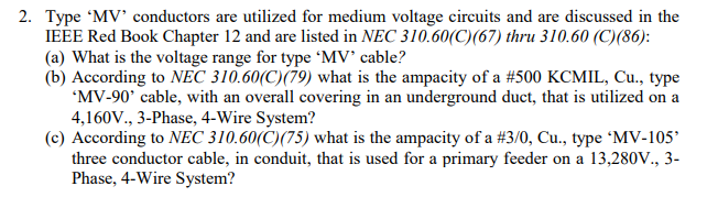 2. Type 'MV' conductors are utilized for medium | Chegg.com