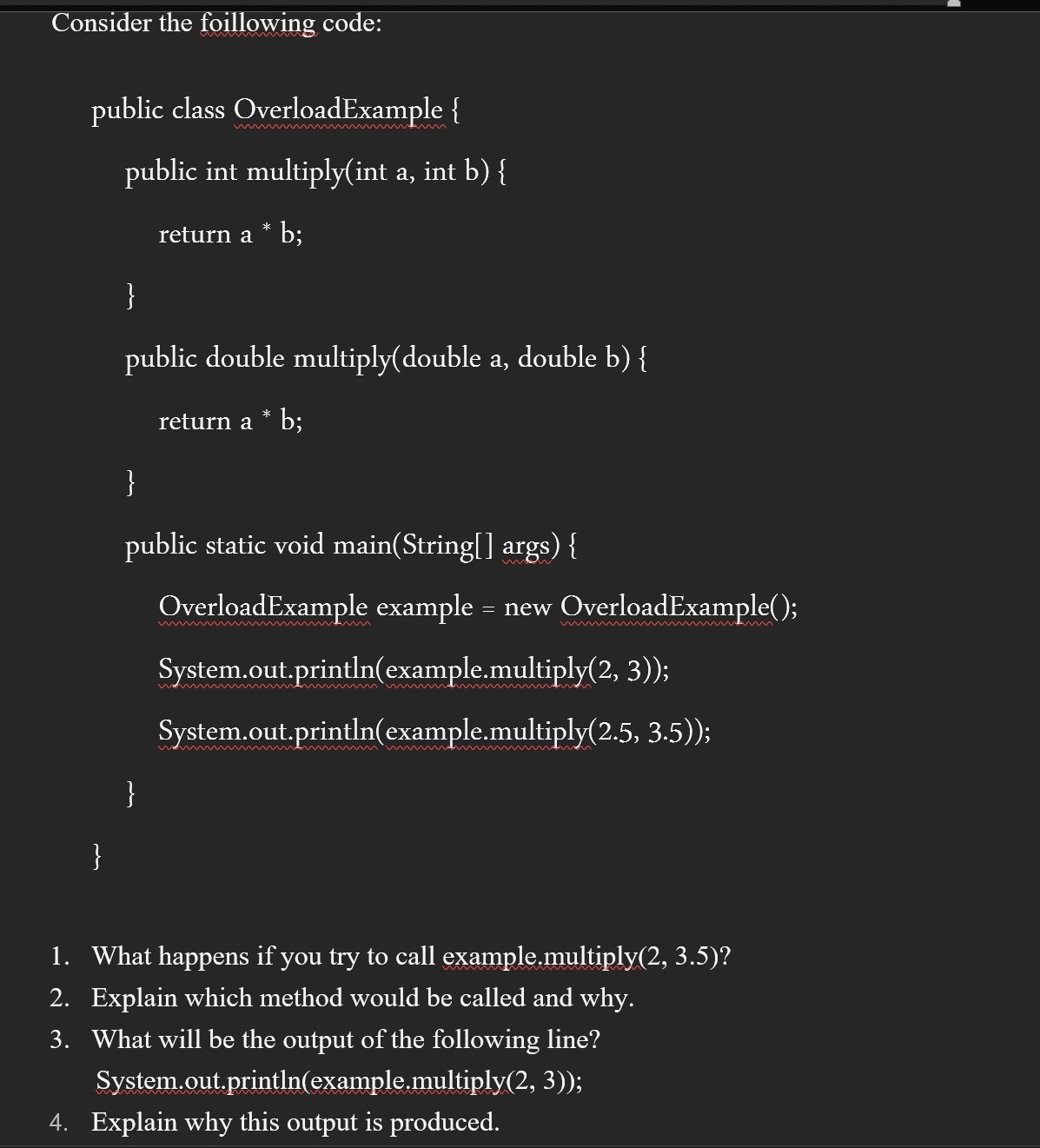 Consider the foillowing code:public class | Chegg.com