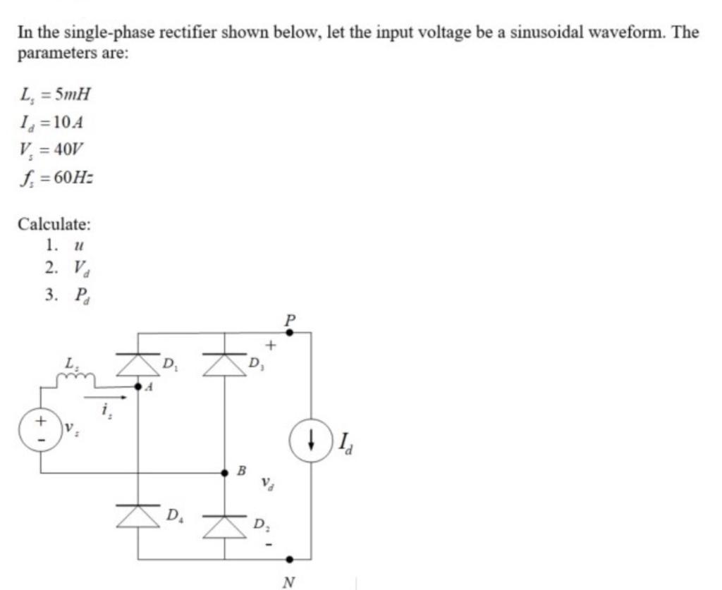 Solved In the single-phase rectifier shown below, let the | Chegg.com