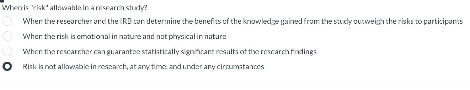 Solved When is "risk" allowable in a research study? When | Chegg.com