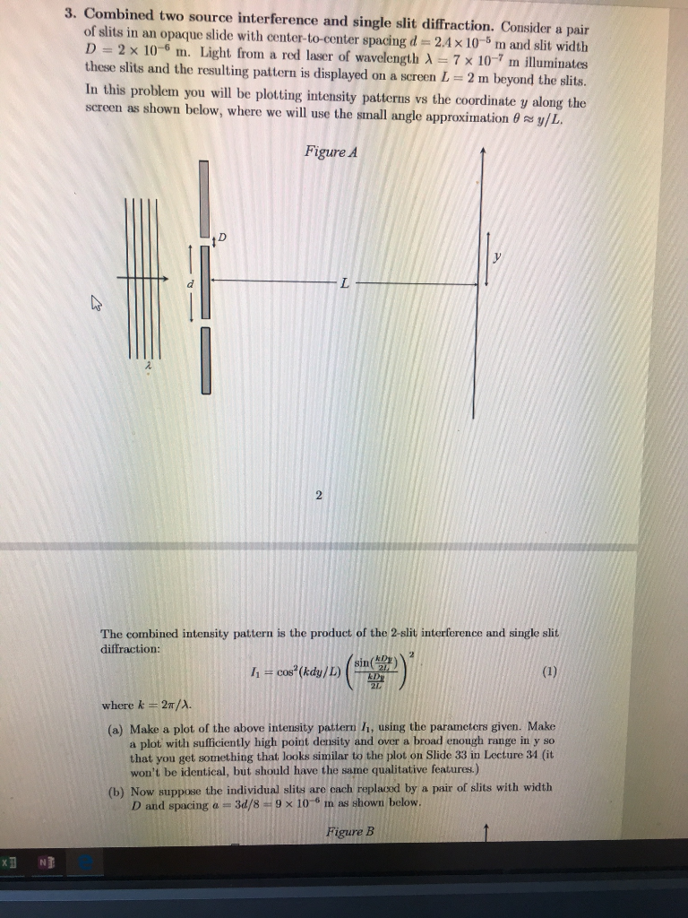 3. Combined two source interference and single slit | Chegg.com
