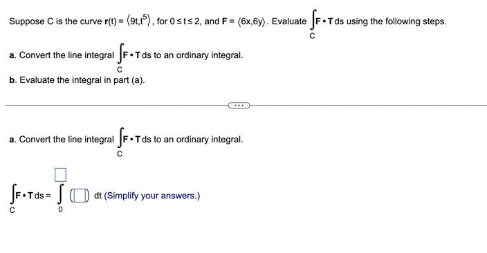 Solved Suppose C is the curve r(t)= 9t,t5 , for 0≤t≤2, and | Chegg.com