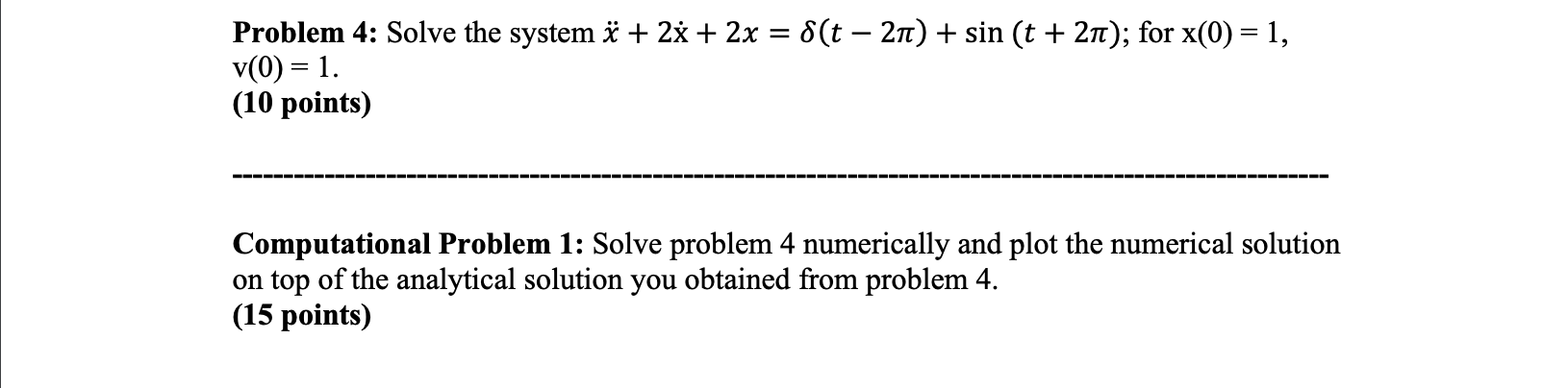 Solved How do you solve this problem numerically? (have | Chegg.com