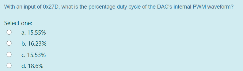 Solved For the next four questions, assume the use of a PWM | Chegg.com