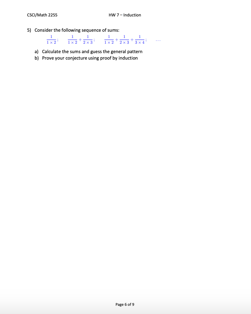 Solved CSCI/Math 2255 HW 7-Induction 1) Write out explicitly | Chegg.com