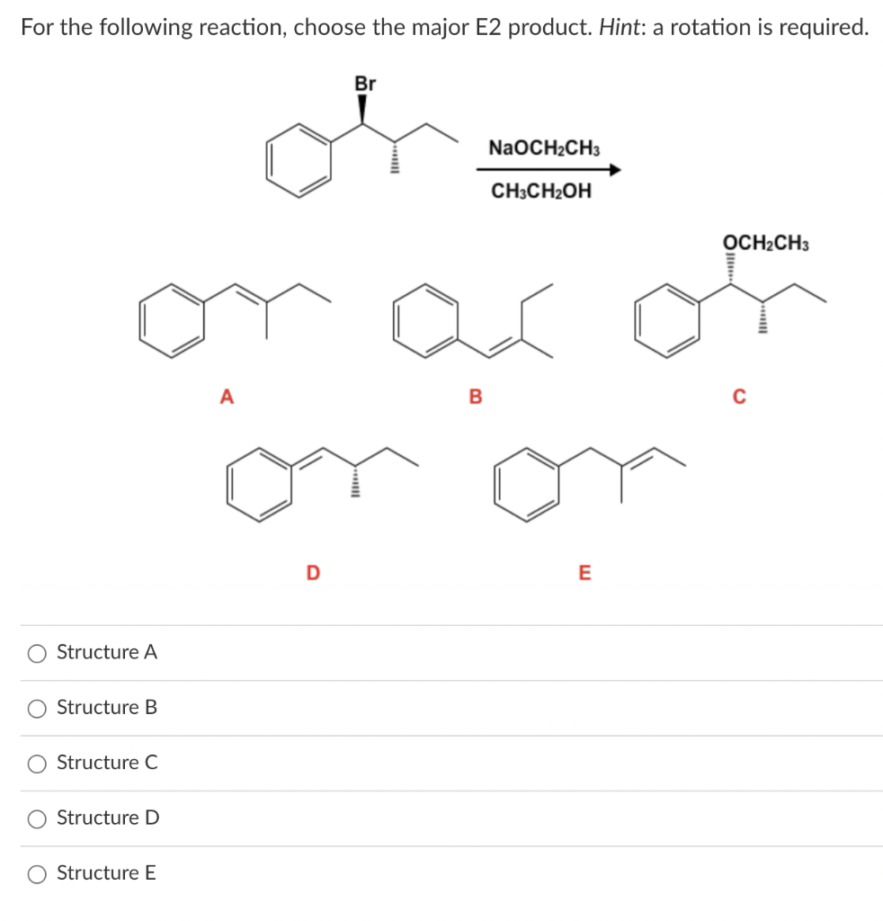 [Solved]: For the following reaction, choose the major E2