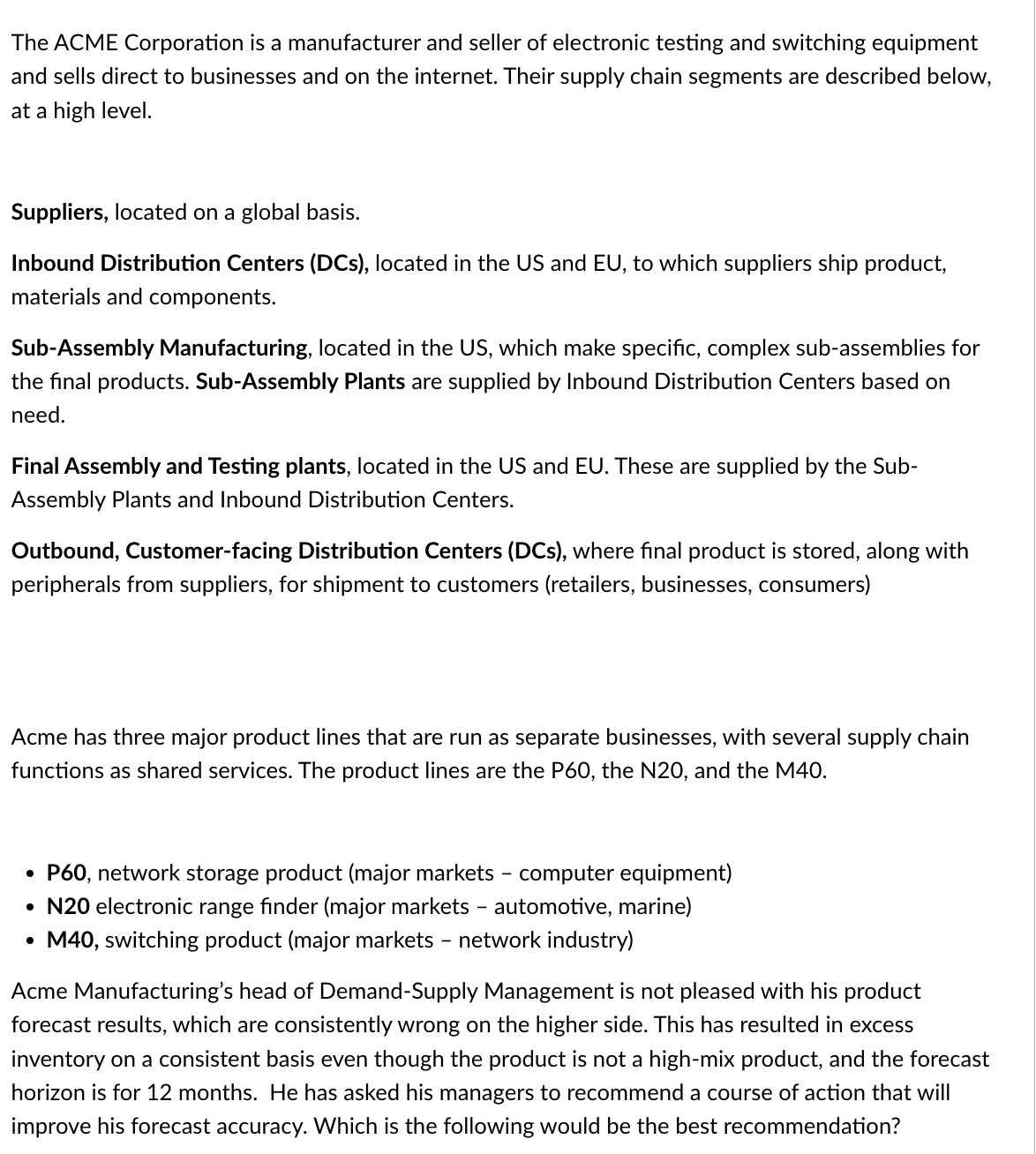 Solved The ACME Corporation is a manufacturer and seller of | Chegg.com