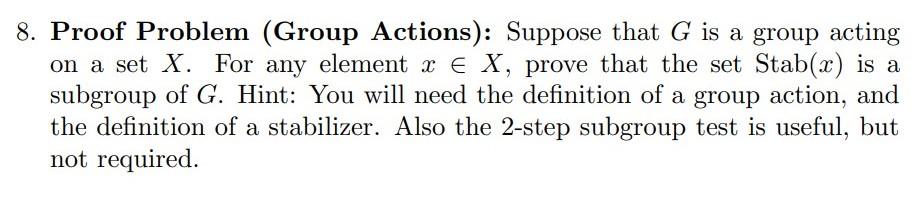 Solved 8. Proof Problem (Group Actions): Suppose that G is a | Chegg.com
