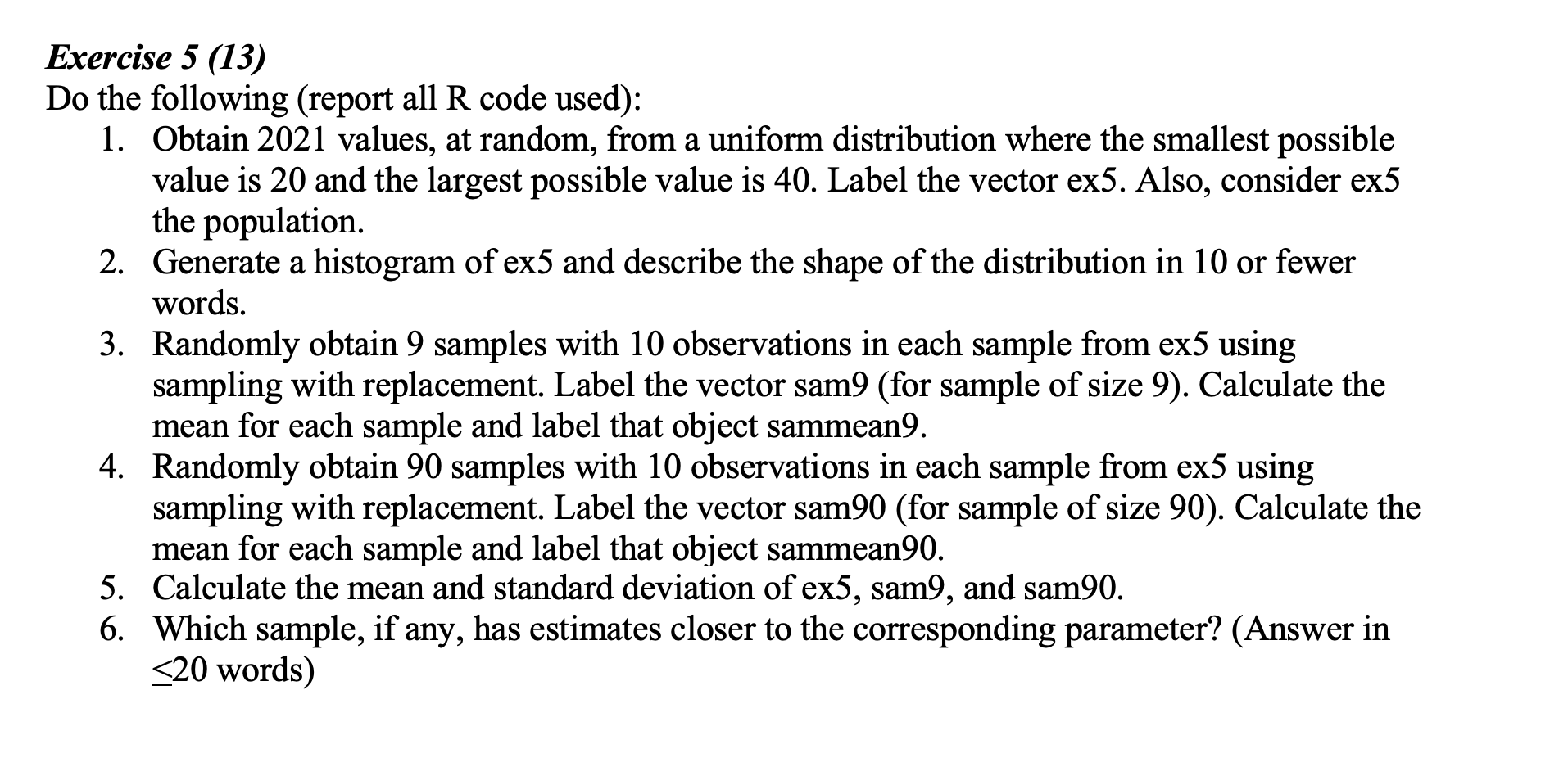 Solved Exercise 5 (13) Do the following (report all R code | Chegg.com