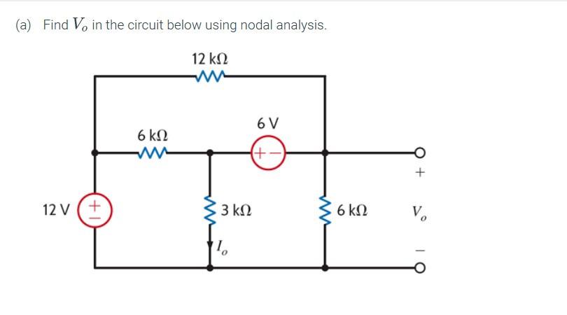 Solved (a) Find Vo in the circuit below using nodal | Chegg.com