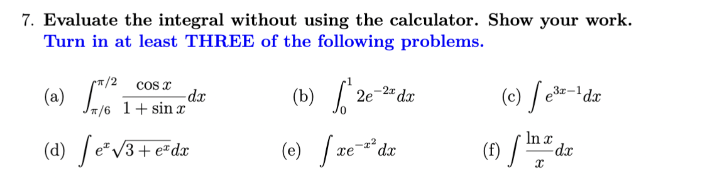 Solved 7. Evaluate the integral without using the | Chegg.com