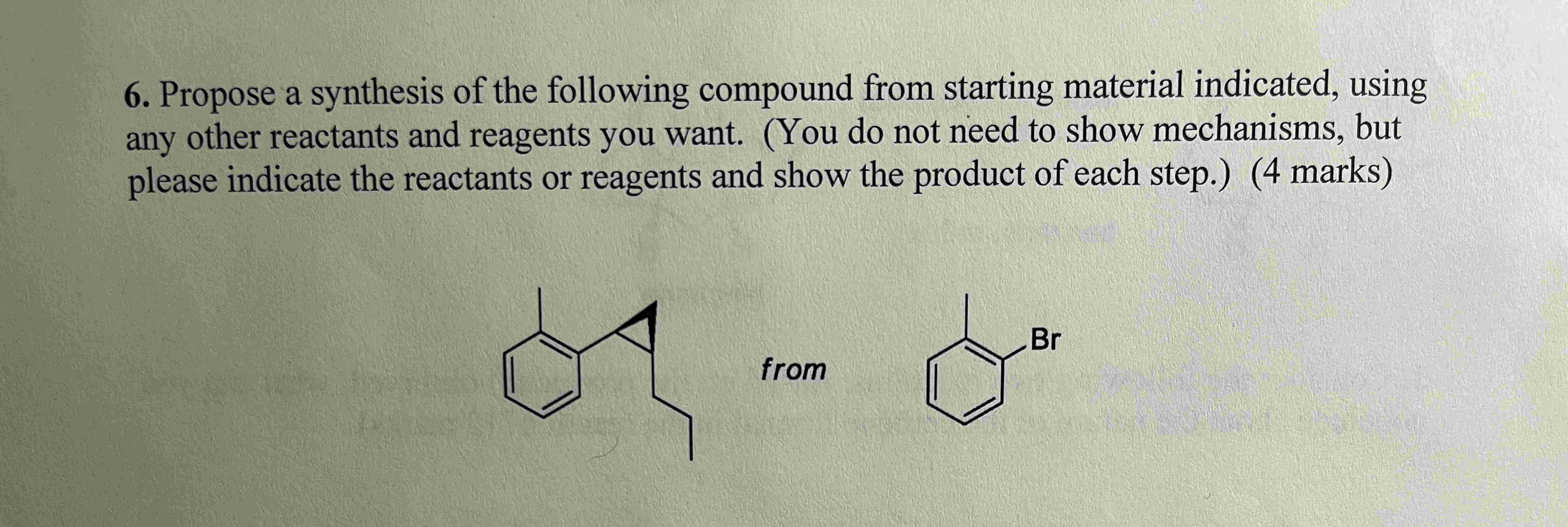 Solved 6. ﻿Propose a synthesis of the following compound | Chegg.com