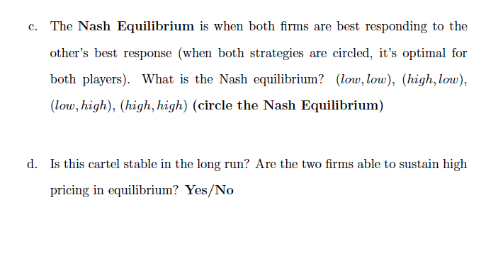 Solved c. The Nash Equilibrium is when both firms are best | Chegg.com