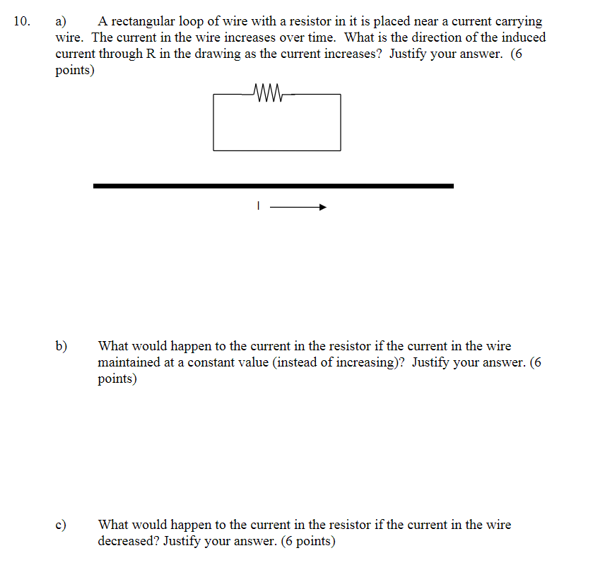 Solved 10. a) A rectangular loop of wire with a resistor in | Chegg.com