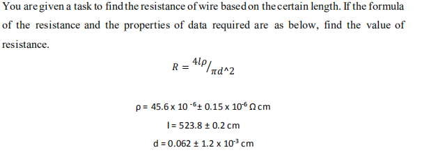 Solved You are given a task to find the resistance of wire | Chegg.com