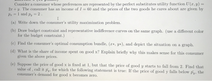 Solved Consider a consumer whose preferences are represented | Chegg.com