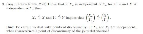 Solved (Asymptotics Notes, 2.23) Prove that if Xn is | Chegg.com