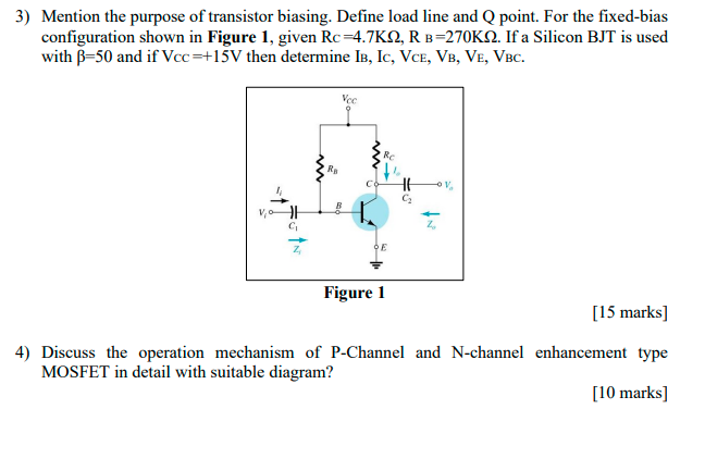Solved Mention the purpose of transistor biasing. Define | Chegg.com