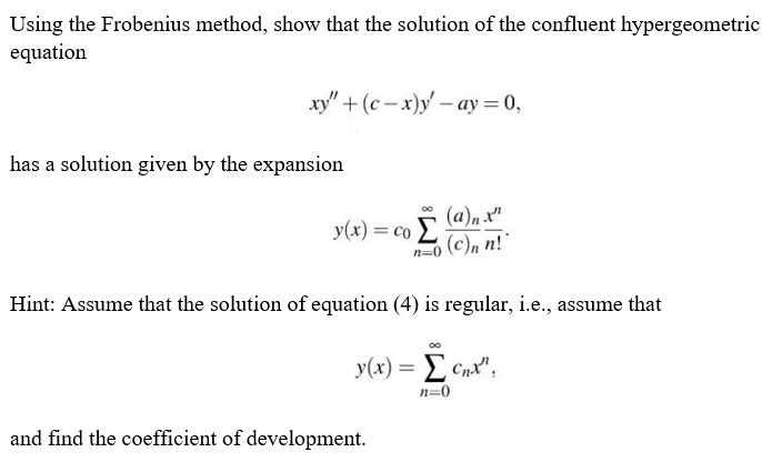 Solved Using the Frobenius method, show that the solution of | Chegg.com