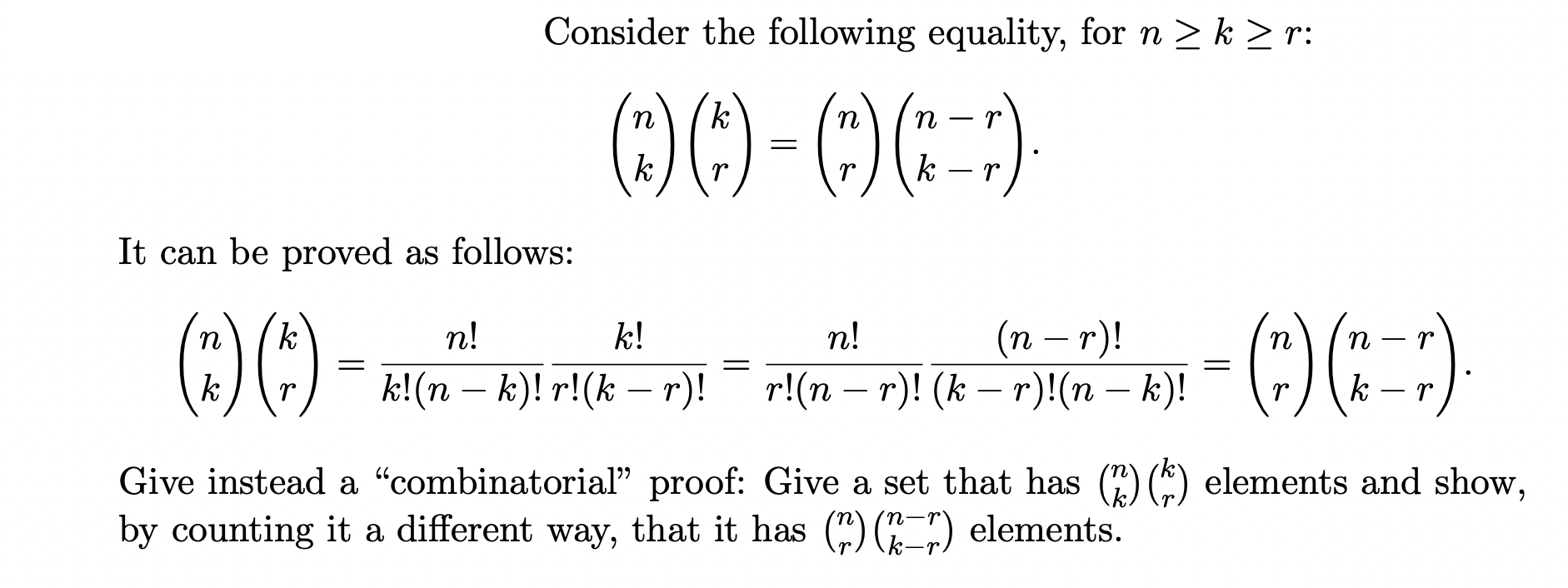 Solved Consider the following equality, for n≥k≥r : | Chegg.com
