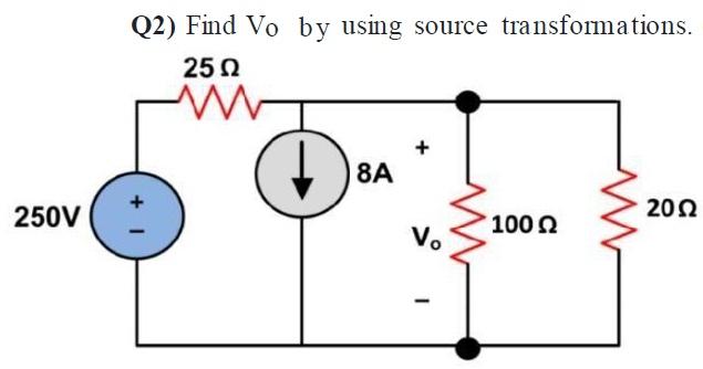 Solved Q2 Find V0 By Using Source Transformations 2285