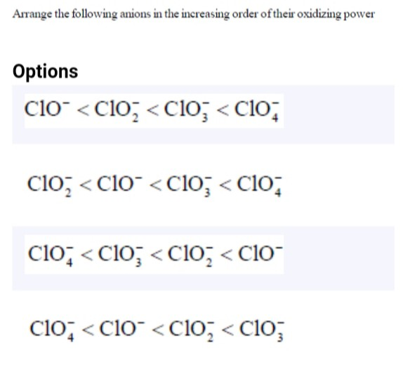 Solved Arrange the following anions in the increasing order | Chegg.com