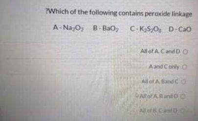 Solved Which of the following contains peroxide linkage A Na | Chegg.com