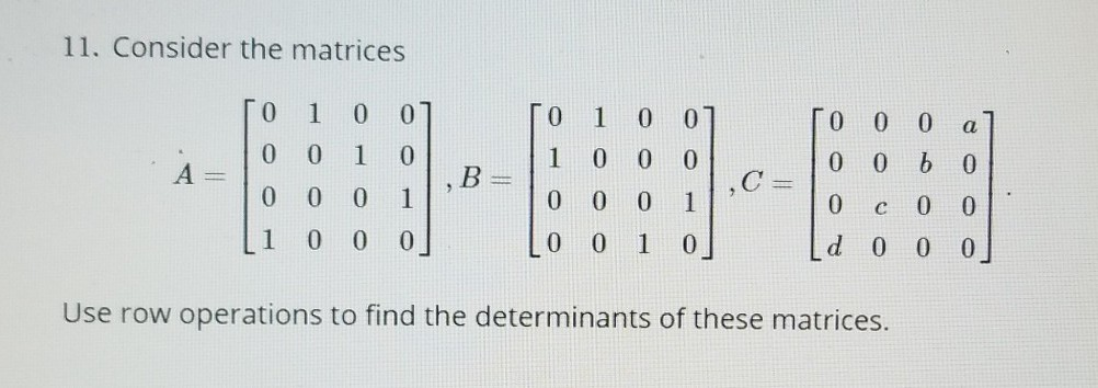 Solved 11. Consider the matrices 0 1 0 0 T0 1 0 0 T0 0 0 a | Chegg.com
