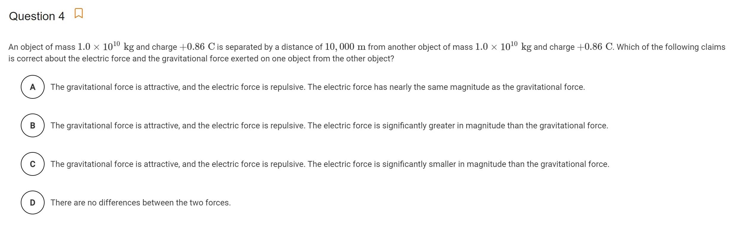 Solved Question 4 An object of mass 1.0 x 1010 kg and charge | Chegg.com