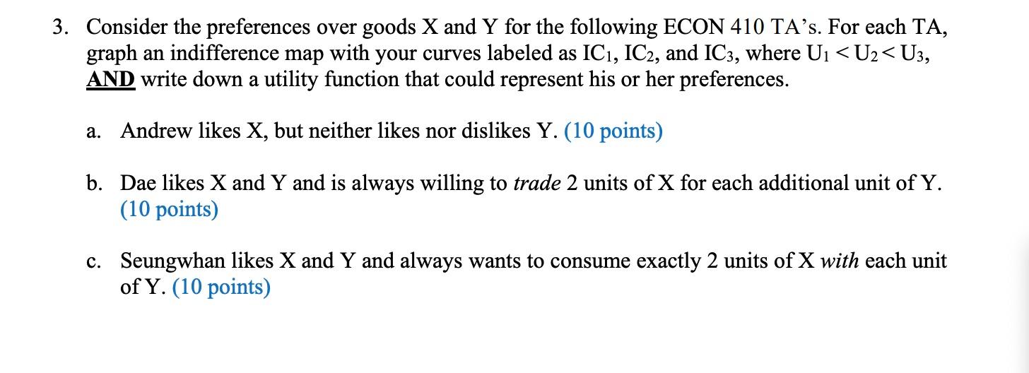 Solved 3. Consider the preferences over goods X and Y for | Chegg.com