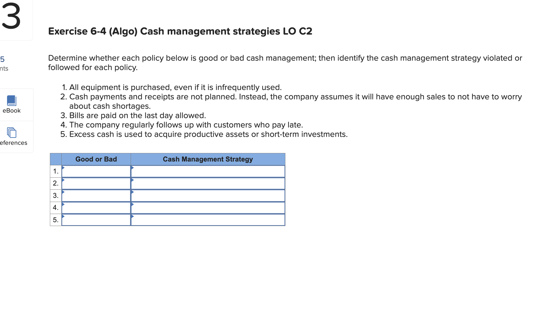Solved Exercise 6-4 (Algo) Cash management strategies LO C2 | Chegg.com