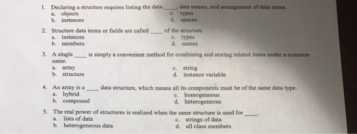 Solved 1. Declaring a structure requires listing the data | Chegg.com