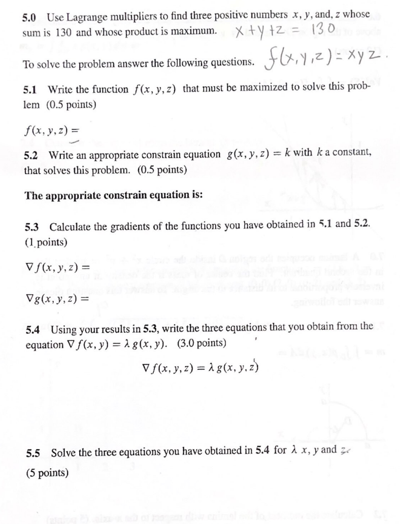 Solved 5.0 Use Lagrange multipliers to find three positive | Chegg.com