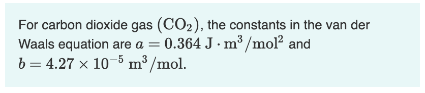 For carbon dioxide gas (CO2), the constants in the | Chegg.com