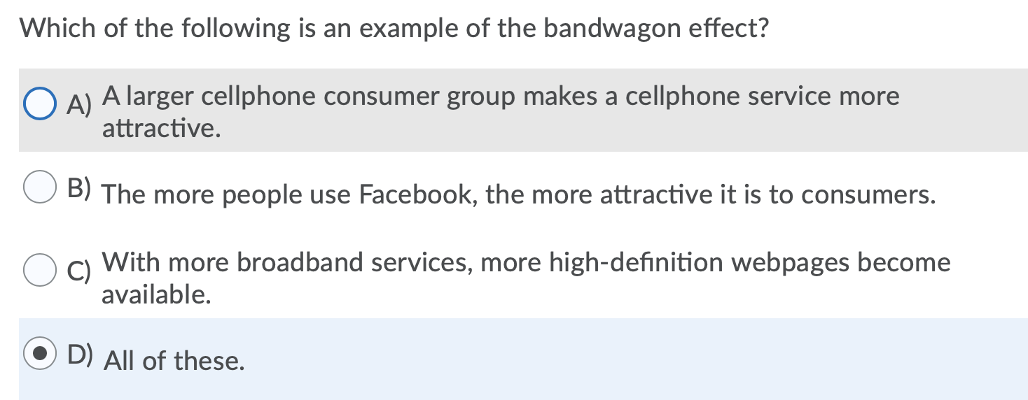 Solved Which of the following is an example of the bandwagon | Chegg.com