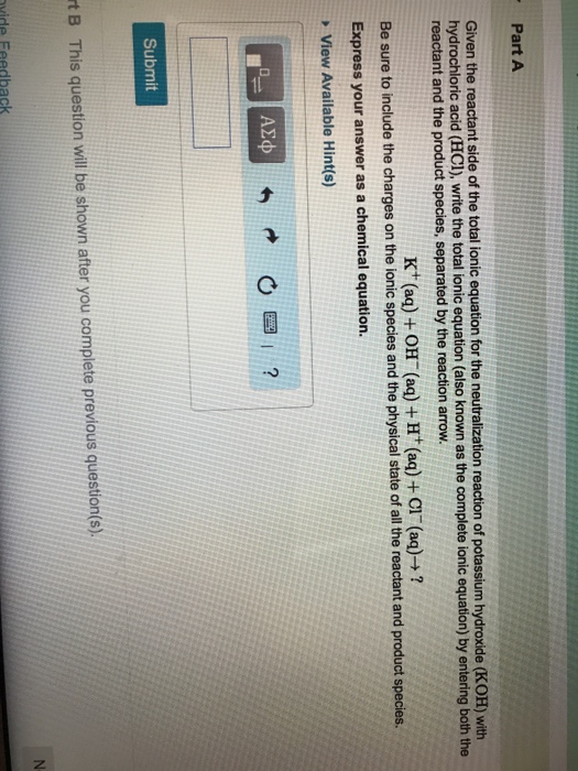 Solved Part A Given the reactant side of the total ionic | Chegg.com