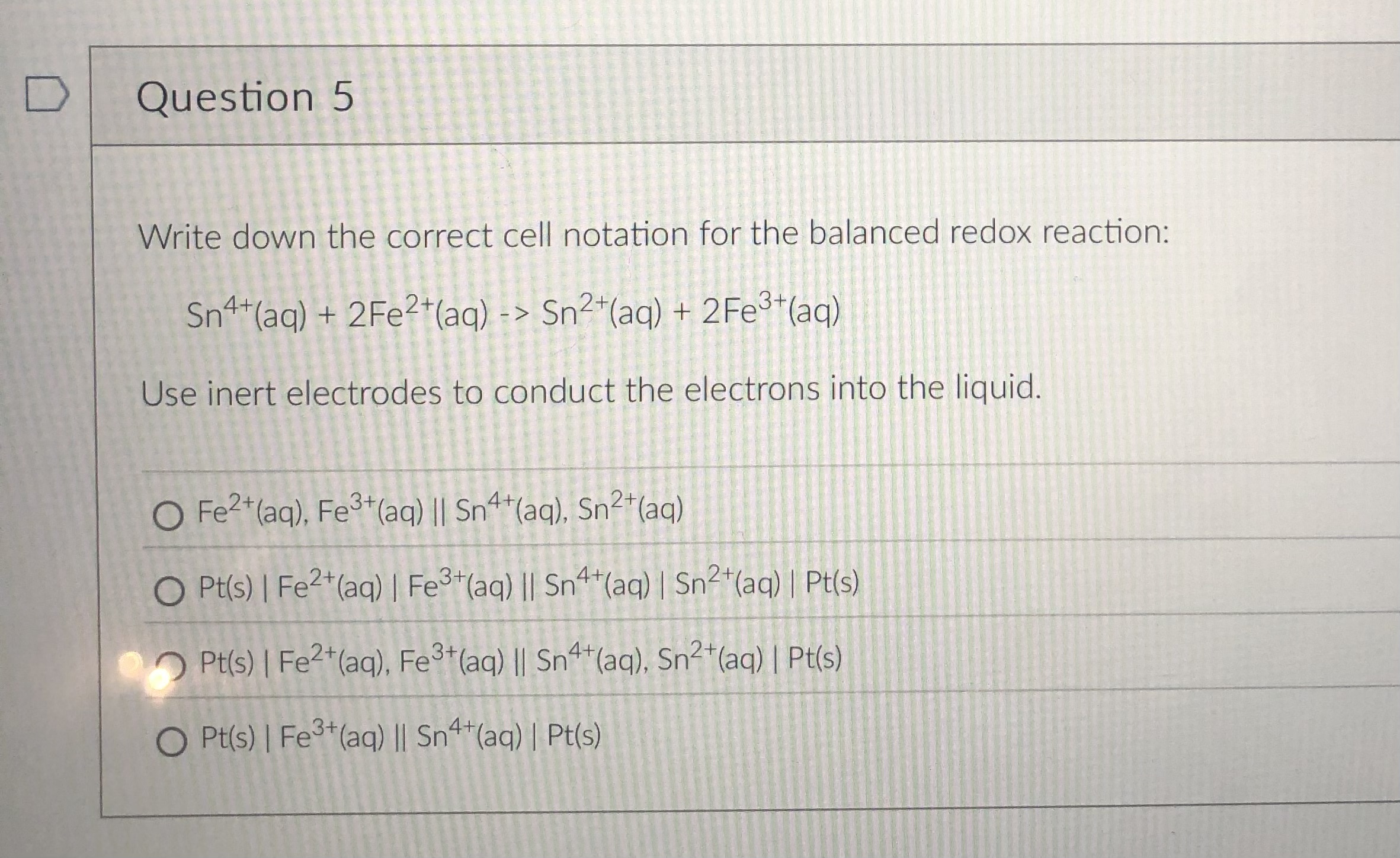 Solved Question 5Write down the correct cell notation for | Chegg.com