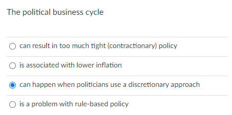 Solved The political business cycle can result in too much | Chegg.com