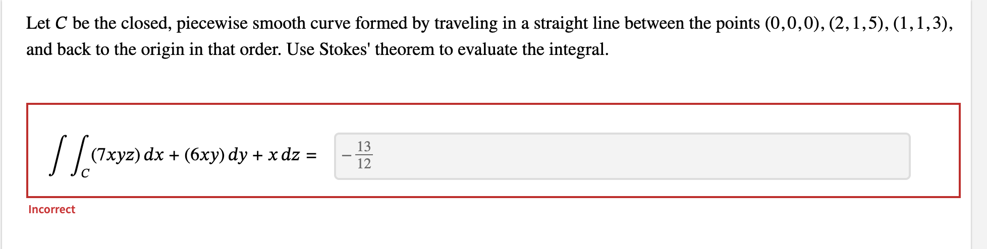 Solved Let C be the closed, piecewise smooth curve formed by | Chegg.com