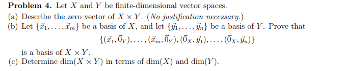 Solved Problem 4. Let X and Y be finite-dimensional vector | Chegg.com