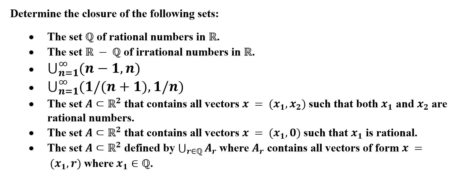 Solved Determine the closure of the following sets: . = ) | Chegg.com