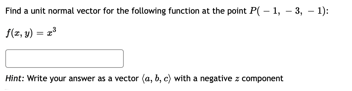 Solved Find a unit normal vector for the following function | Chegg.com