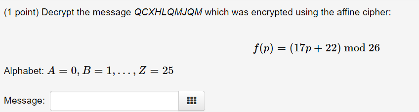 Solved 1 Point Decrypt The Message Qcxhlqmjqm Which Was 