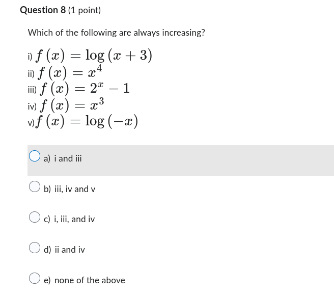 Solved Which of the following are always increasing? i) | Chegg.com