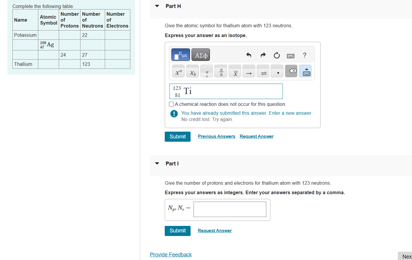 Solved Part H Give the atomic symbol for thallium atom with | Chegg.com