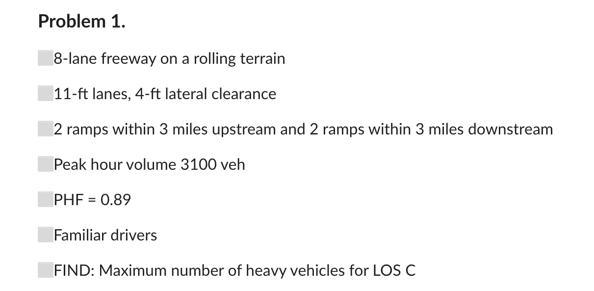 Solved Problem 1 8-lane freeway on a rolling terrain 11-ft | Chegg.com