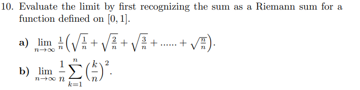 Solved 0. Evaluate the limit by first recognizing the sum as | Chegg.com